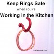 Keep Rings Safe When You’re Working in the Kitchen